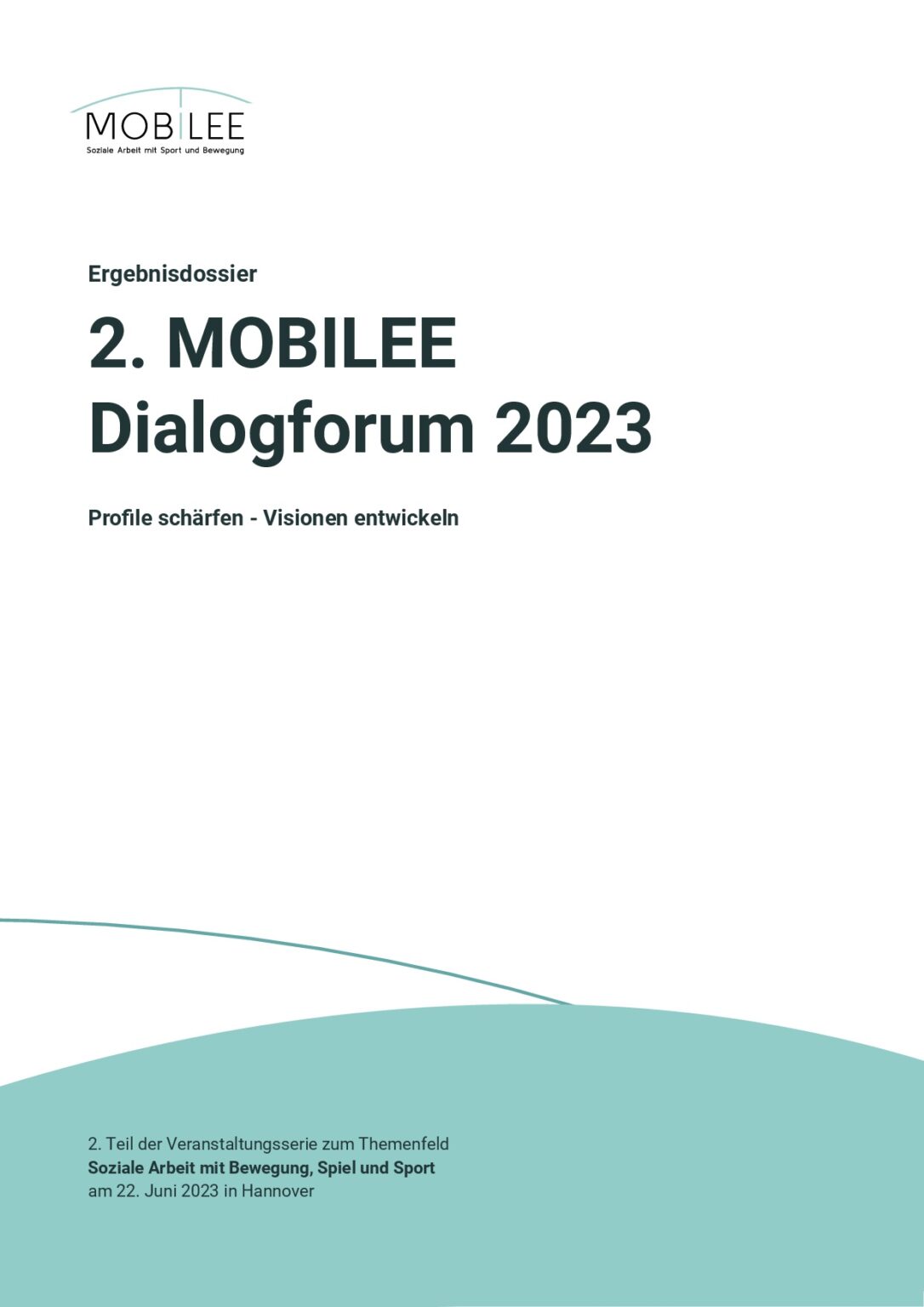 Ergebnisdossier 2. Dialogforum - MOBILEE